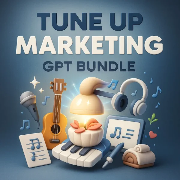 Tune Up Marketing GPT Bundle for Music School | Smart AI Hub